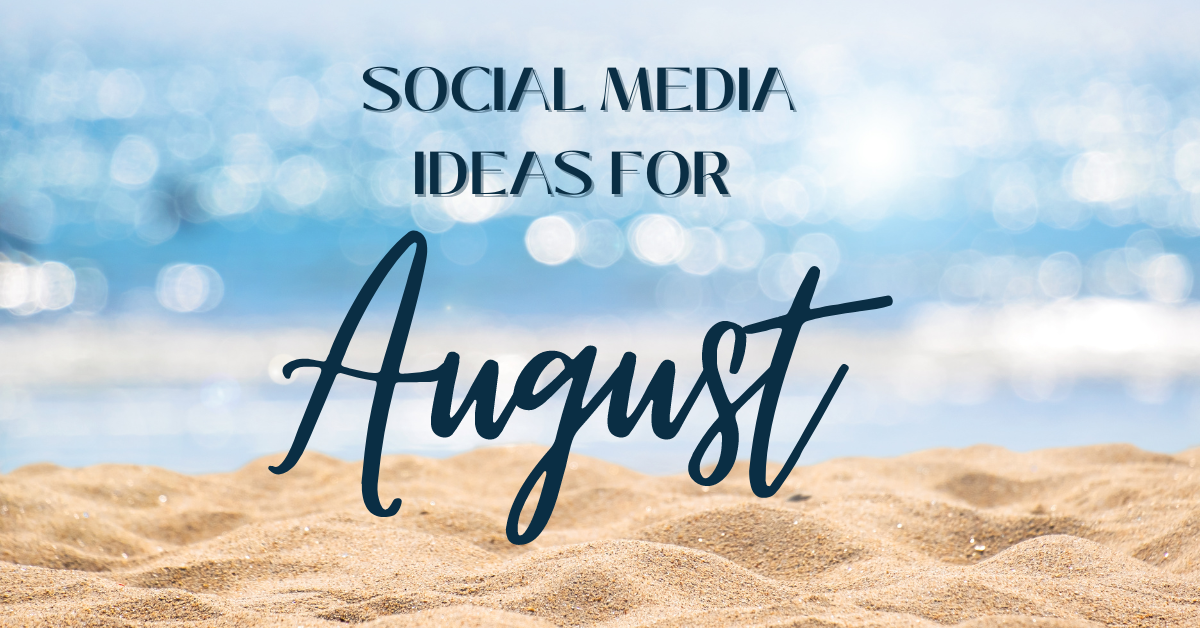 Social Media Ideas for August - Jennifer Gardella, PhD